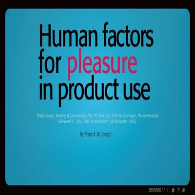 Human factors for pleasure in product use | PPTX