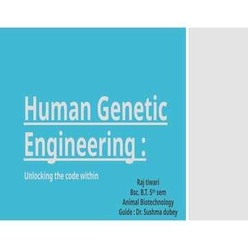 Human Genetic Engineering explanation for college level presentation | PPTX