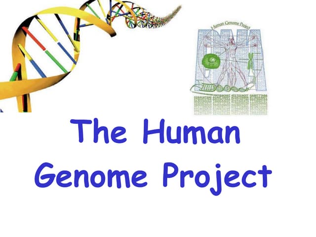 Human genome project | PPTX