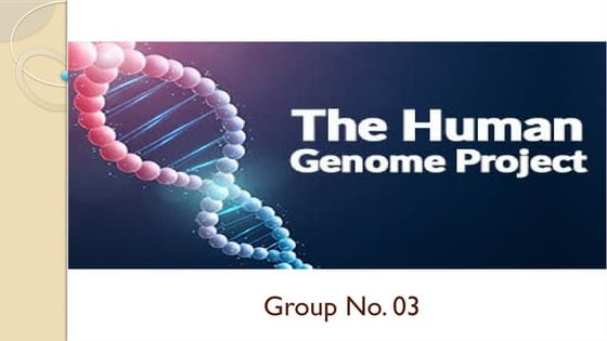 Human genome project | PPTX