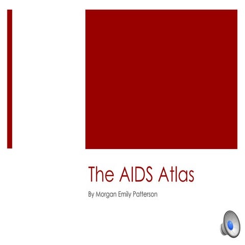 AIDS/HIV Awareness through Maps and Mashups | PPT