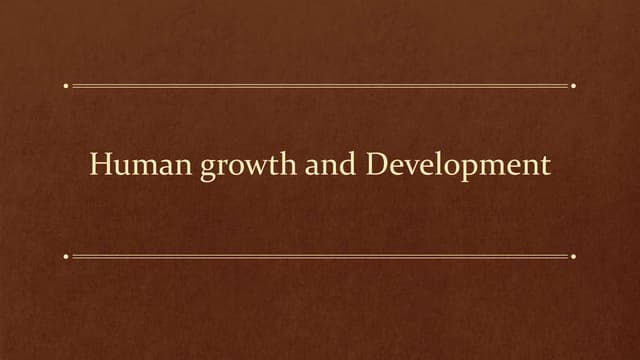 Human growth and development powerpoint | PPTX