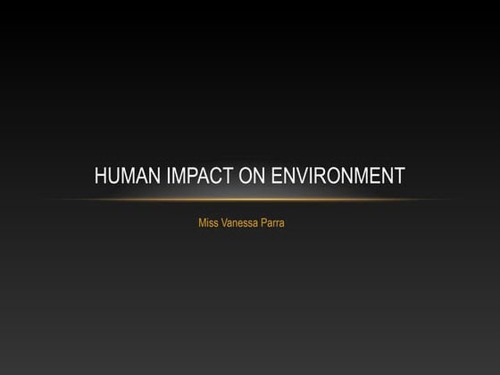 Human activities and impact on environment | PPT