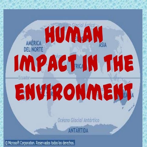 Human impact in the environment | PPTX