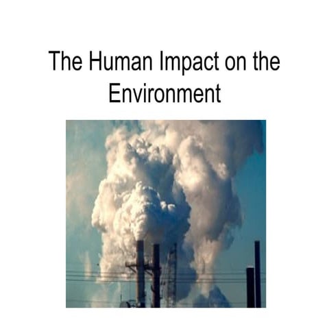 human impact on earth's environments.ppt