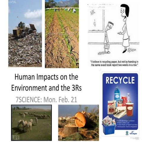 Human impacts on the environment and the 3 rs | PPTX