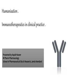 Humanisation of antibodies & immunotherapeutics in clinical practice | PPTX