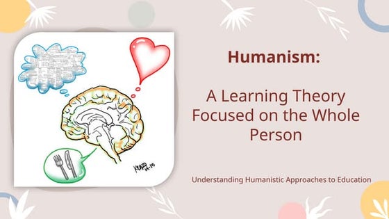The humanistic approach | PPT | Educational Assessment | Education
