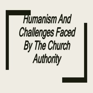 Humanism and challenges faced by the church authority | PPT