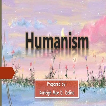 Humanism (Delina, Karleigh Mae D.- BSED 2E).pptx