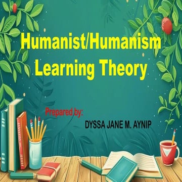 Humanism Learning Theory (Dyssa Jane M. Aynip).pptx