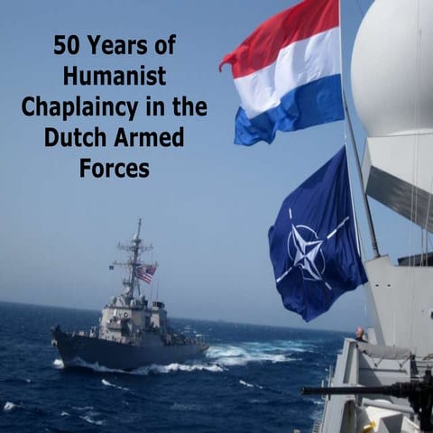 50 Years of Humanist Chaplaincy in the Dutch Armed Forces | PPTX