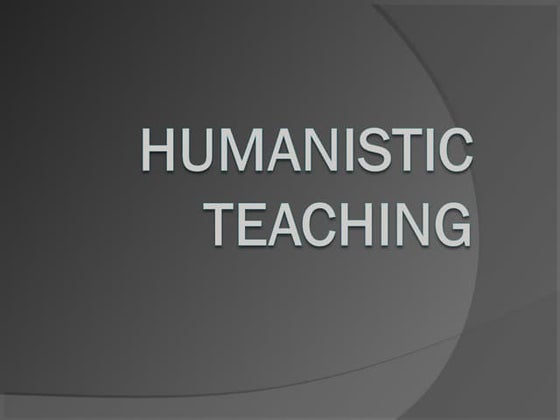 The humanistic approach | PPT | Educational Assessment | Education
