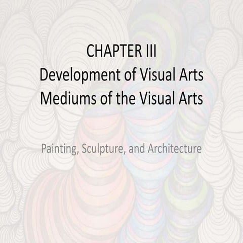 Humanities: Development and Mediums of Painting, Sculpture and ...