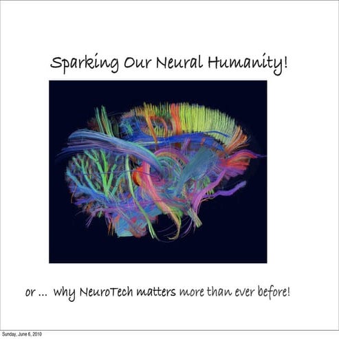 Sparking Our Neural Humanity - M. A. Greenstein - H+ Summit - Humanity+ ...