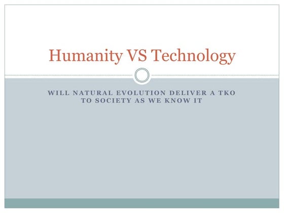 HUMAN VS TECHNOLOGY | PPTX | Internet | Computing