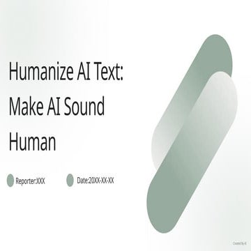Humanize AI Text_ Make AI Sound Human_AI PPT Maker.pptx