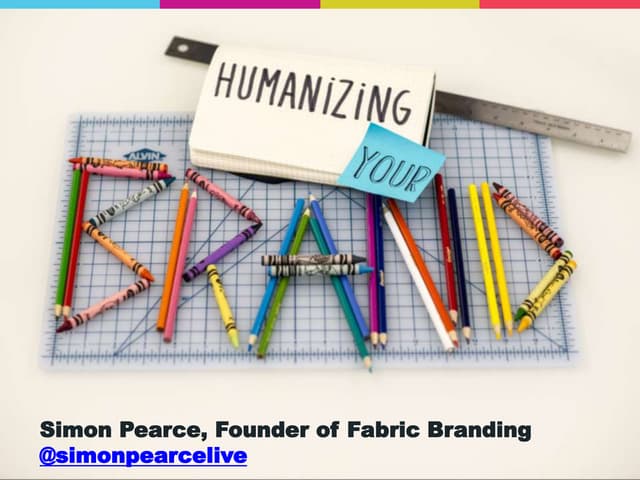 Humanizing your brand - why it's urgent and how to start doing it | PPT Humanizing your brand - why it's urgent and how to start doing it | PPT