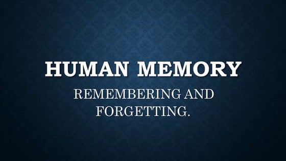 The human memory | PPTX