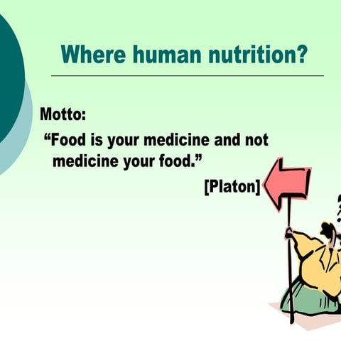 Human nutrition | PPTX | Healthy Cooking and Eating | Food & Drink