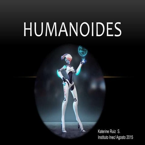 Los robots humanoides maria alejandra PJ | PPTX