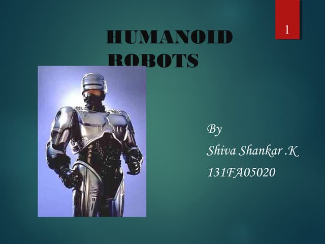 Humanoid Robot.pptx | Robotics | Technology & Computing