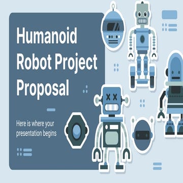 Humanoid Robot Project Proposal by Slidesgo.pptx
