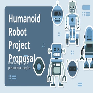 Humanoid Robot Project Proposal by Slidesgo.pptx