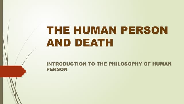 Human person are oriented toward their impending death | PPTX
