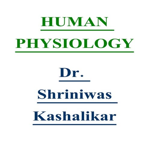 Human Physiology Dr Shriniwas Kashalikar | DOC
