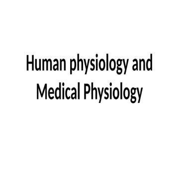 Human physiology introduction for first mbbs | PPTX