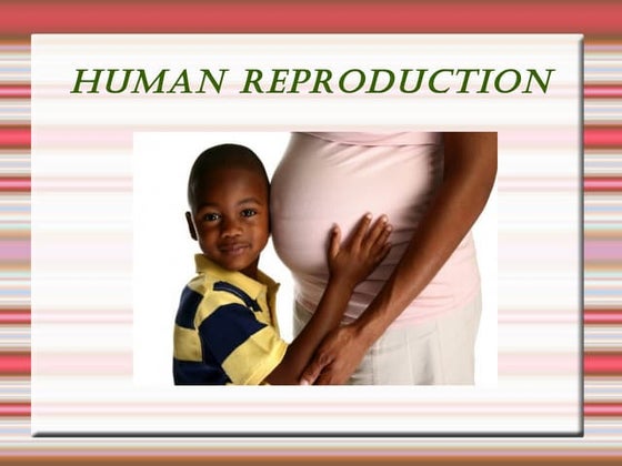 Living things reproduce | ODP | Infertility | Reproductive Health
