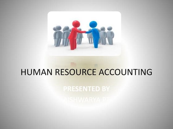 Human resource accounting ppt | PPTX | Human Resources | Business