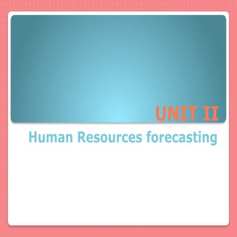 Human Resource Forecasting In Human Resource Planning Pptx