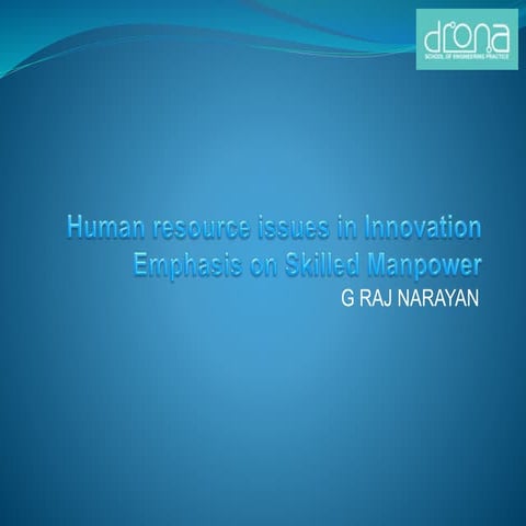 Human resource issues in Innovation - Emphasis on Skilled Manpower | PPTX