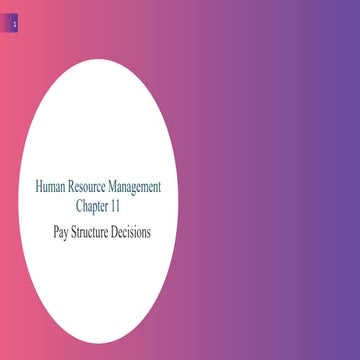 Human resource management chapter 11 ( Pay Structure Decision ) | PPTX