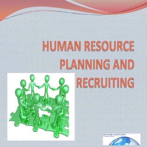 Human resource planning and recruiting (1) | PPTX