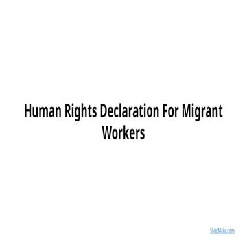 Human Rights Declaration For Migrant Workers.pptx