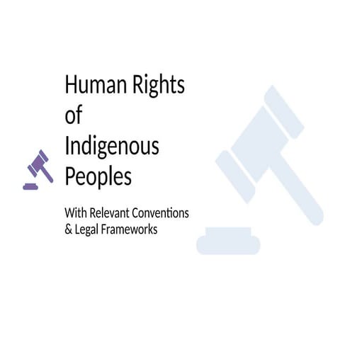 Human Rights of Indigenous Peoples - A Brief Note | PPTX