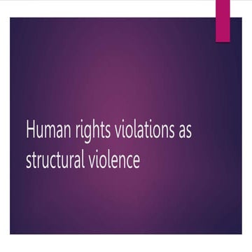 Human rights violations as structural violence.pptx | Mental Health ...