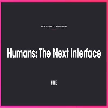 Humans: The Next Interface | PPT
