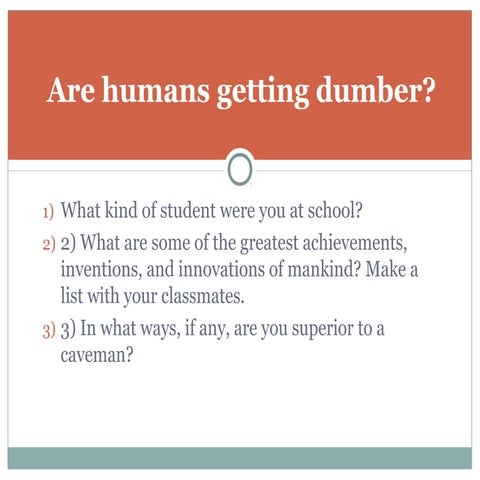 Humans are getting dumber ii | PPT