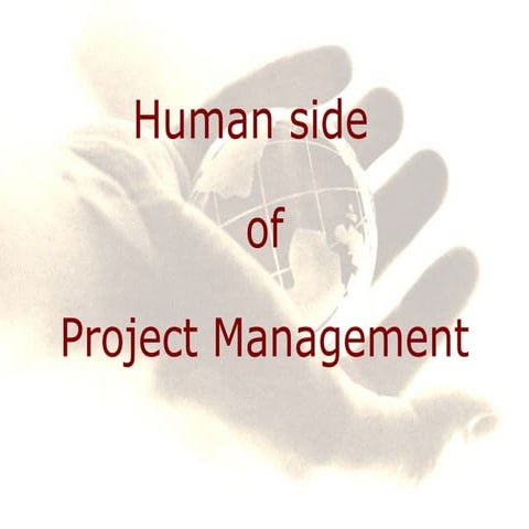 Humanside of project management | PPT