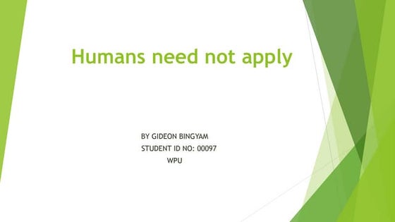 Human Need Not Apply.pptx
