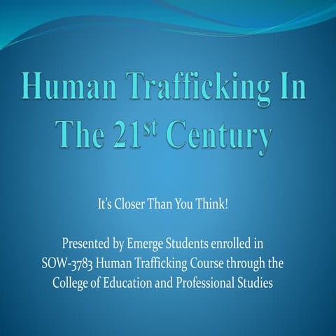 Human Trafficking in the 21st Century – Emerge Presentation | PPT