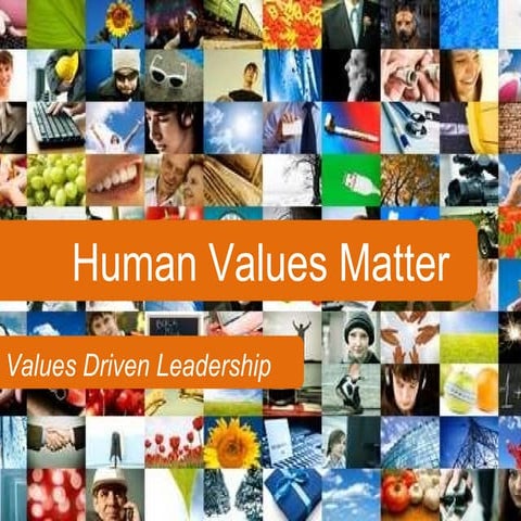 Global Human Values : Values Driven Leadership | PPT