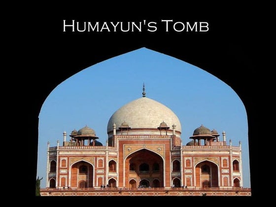 Humayun's tomb | PPT