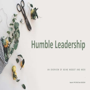 Humble Leadership deals with being humble | PPTX