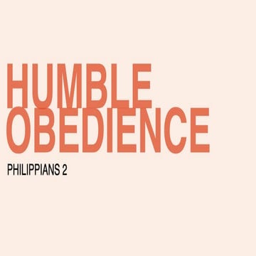 Bob Stewart Humble Obedience 07-13-2025.pptx
