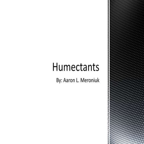 Humectants | PPTX